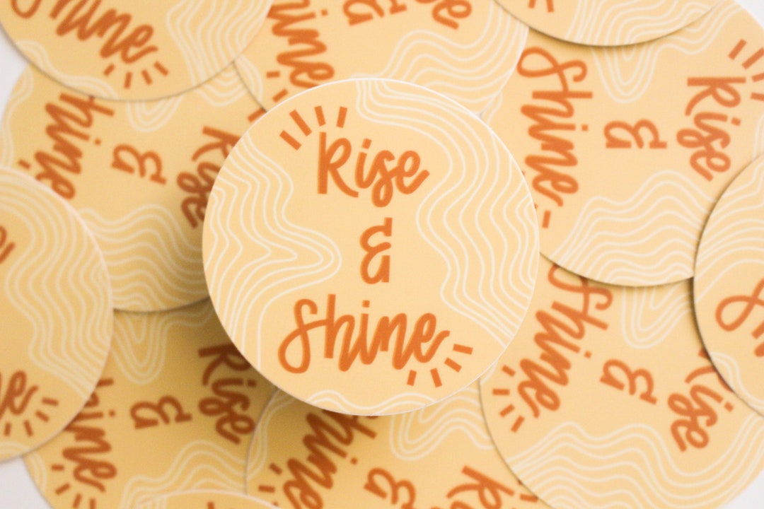 Rise & Shine Vinyl Stickers - Etsy