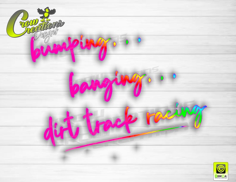 Bumping Banging Dirt Track Racing PNG, Racing Sublimation, Racing PNG ...