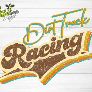 Retro Dirt Track Racing Design, Sublimation Racing Png, Sublimation Png ...