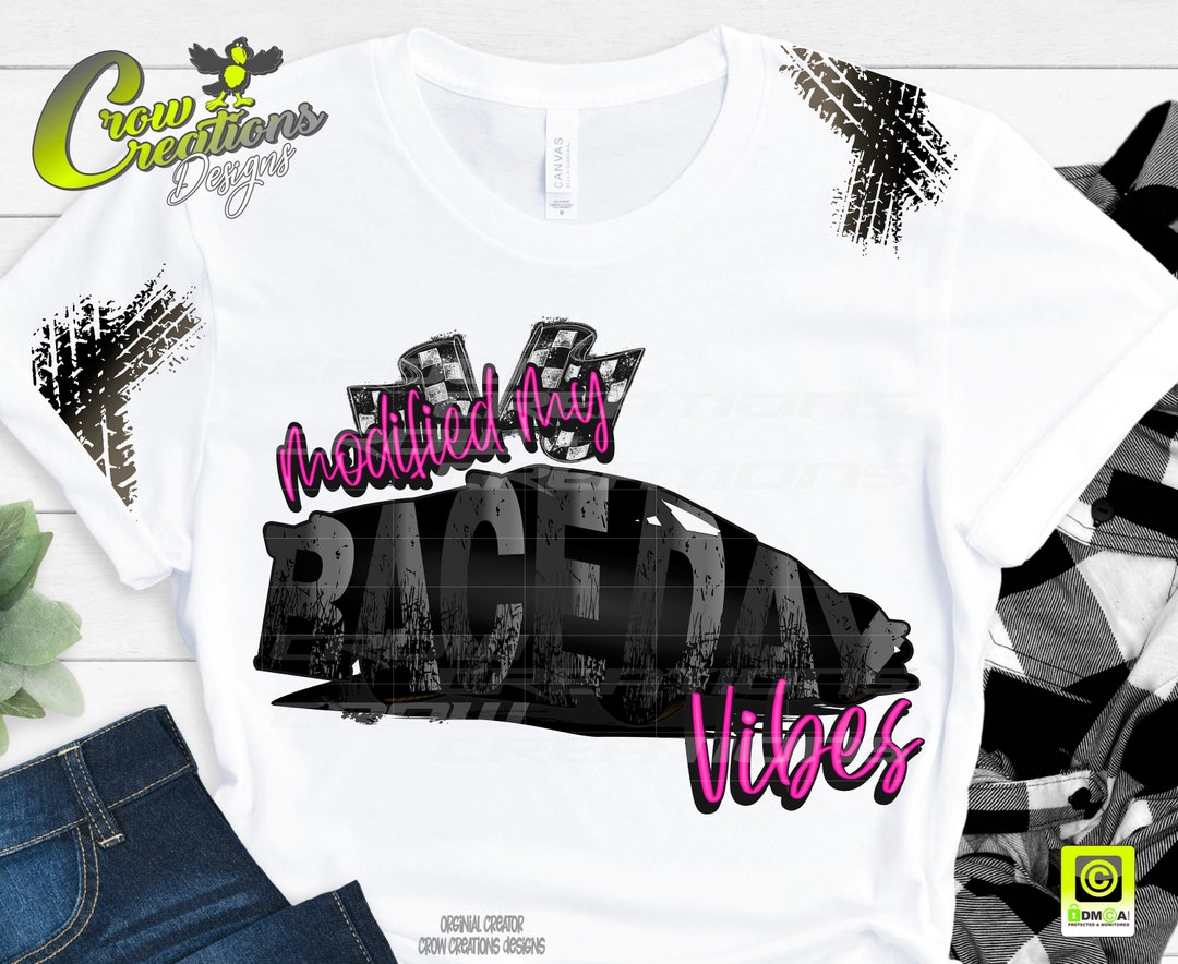 Modified My Race Day Vibes, Racing PNG, Race Design, Women’s Race Shirt ...