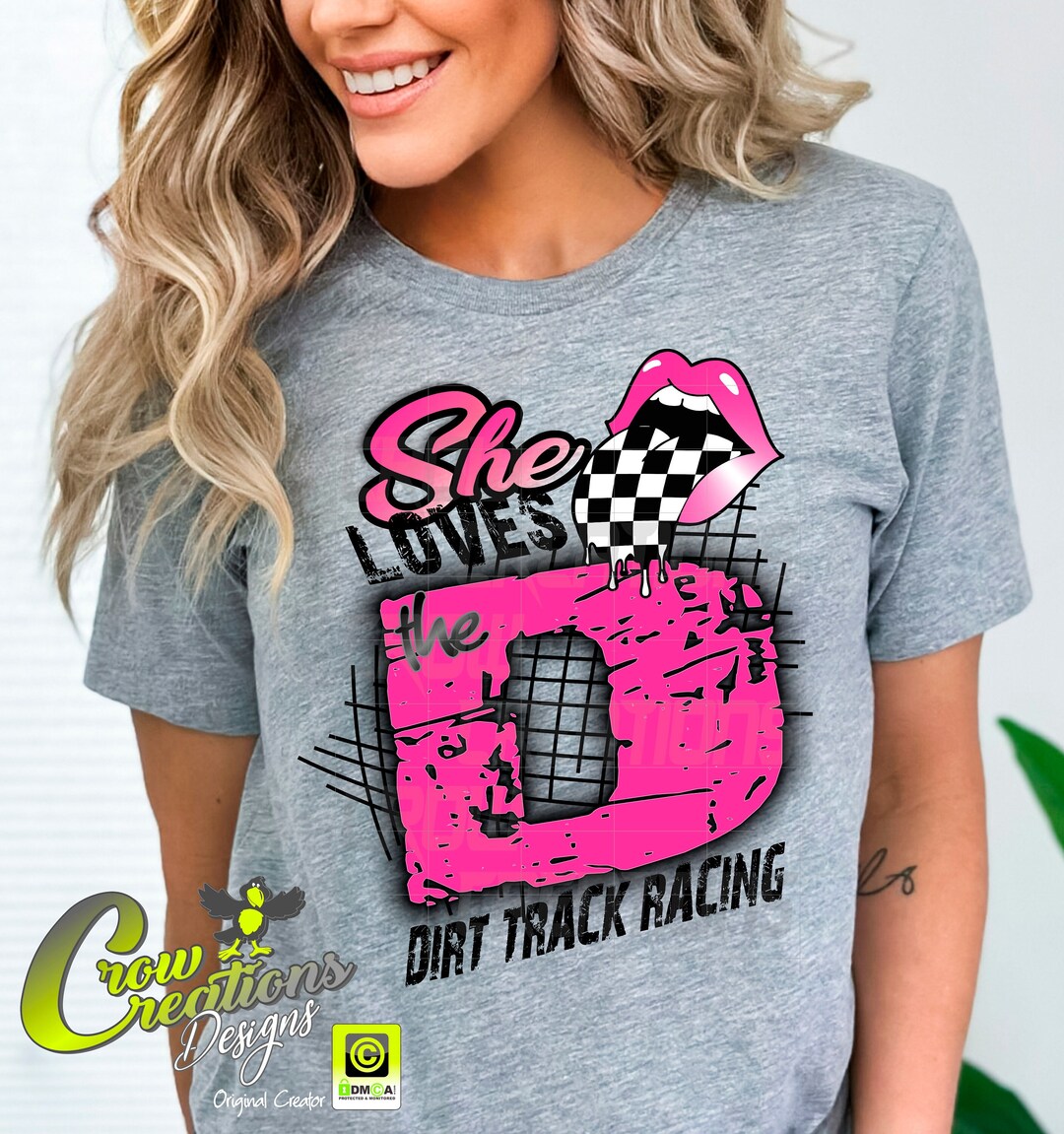 She LOVES the D Dirt Track Racing/racing Png/race Design/sublimation ...