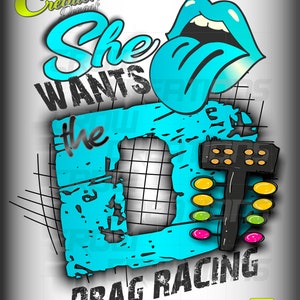 She Wants the D Drag Racing, Racing PNG, Racing Shirt Design, Racing ...