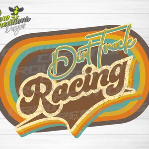 Dirt Track Racing Retro, Sublimation Racing Png, Sublimation Png ...