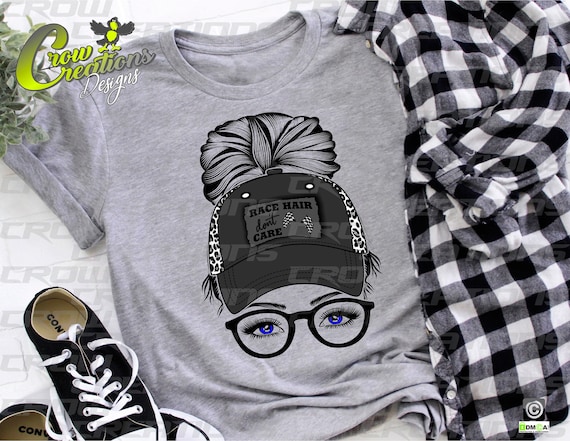Messy Bun Race Hair Don't Care Racing Sublimation Racing - Etsy