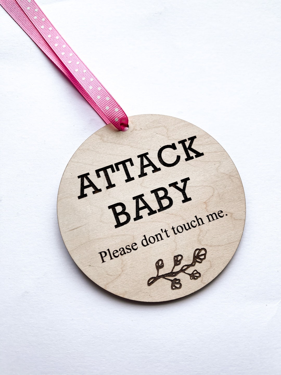 Attack Baby Don't Touch Baby Sign for Hospital Door, Car Seat Tag ...