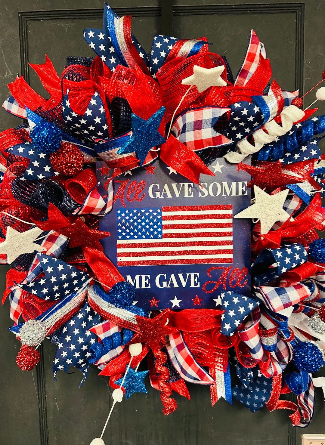 All Gave Some, Some Gave All Wreath, Memorial Day, 4th of July Wreath ...