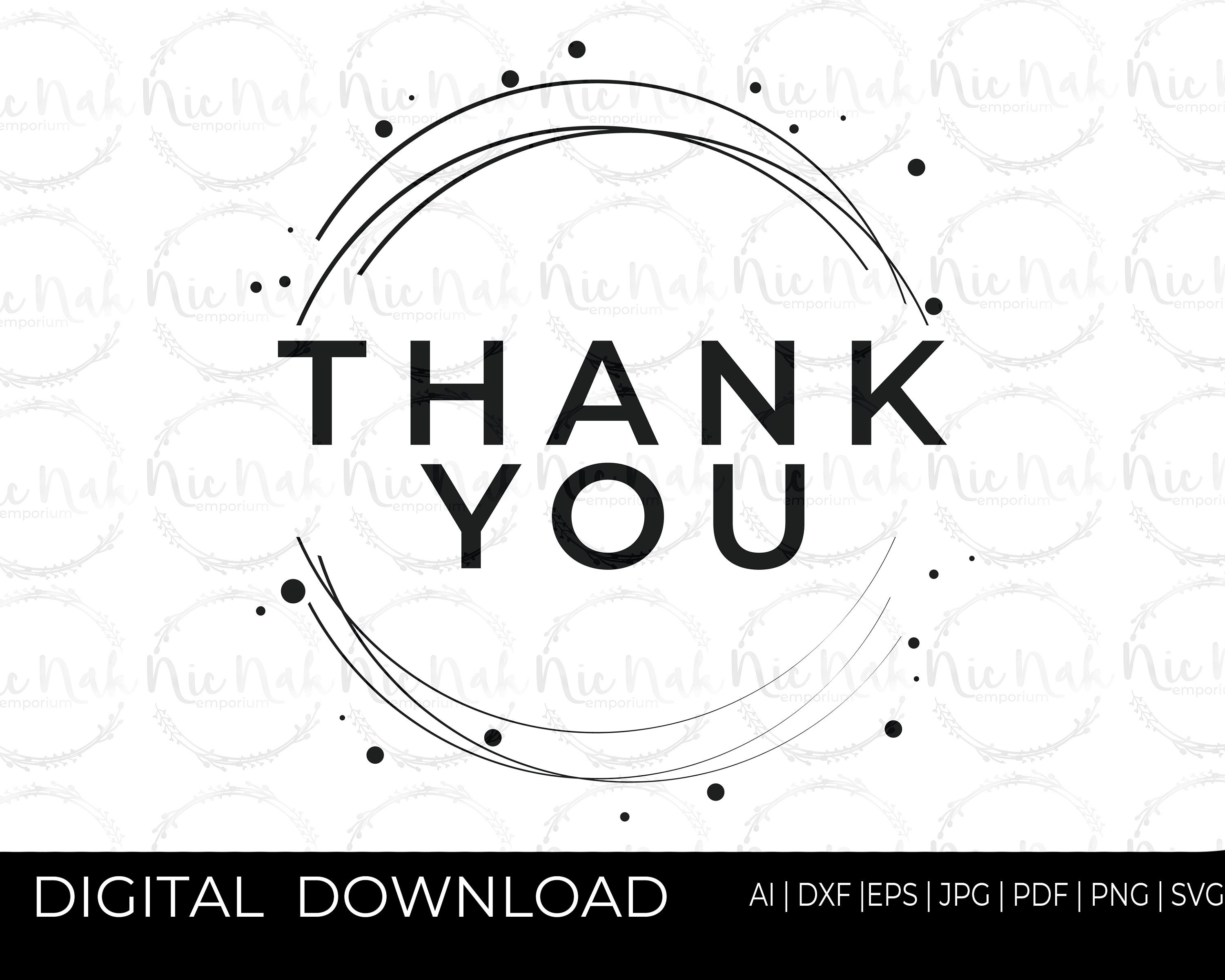 Thank You Circle AI Dxf Eps Jpg Pdf Png Svg - Etsy