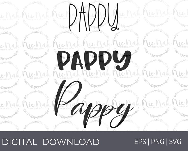 Pappy Scripts in Three Fonts | Svg | Png | Eps | | Digital Download ...