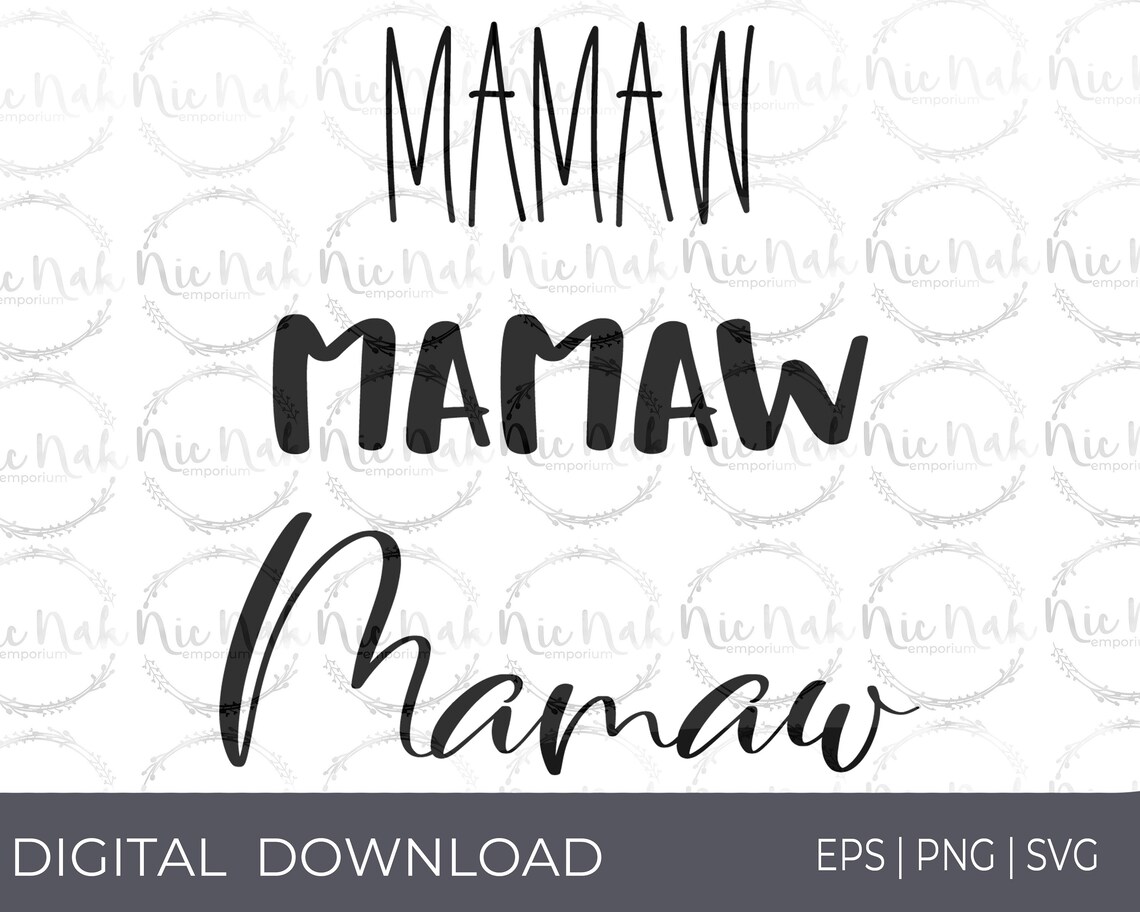 Mamaw Scripts in Three Fonts | Svg | Png | Eps | | Digital Download ...