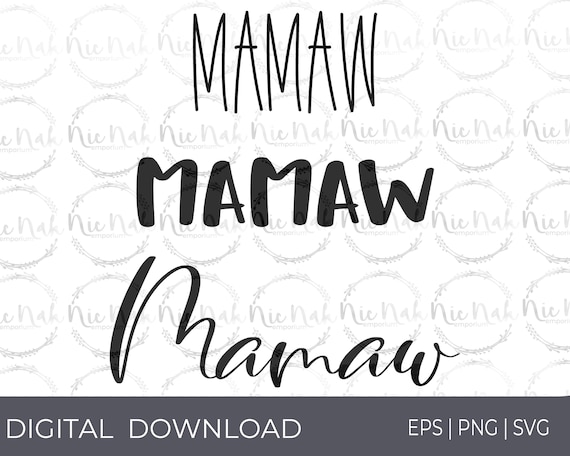 Mamaw Scripts in Three Fonts Svg Png Eps Digital - Etsy