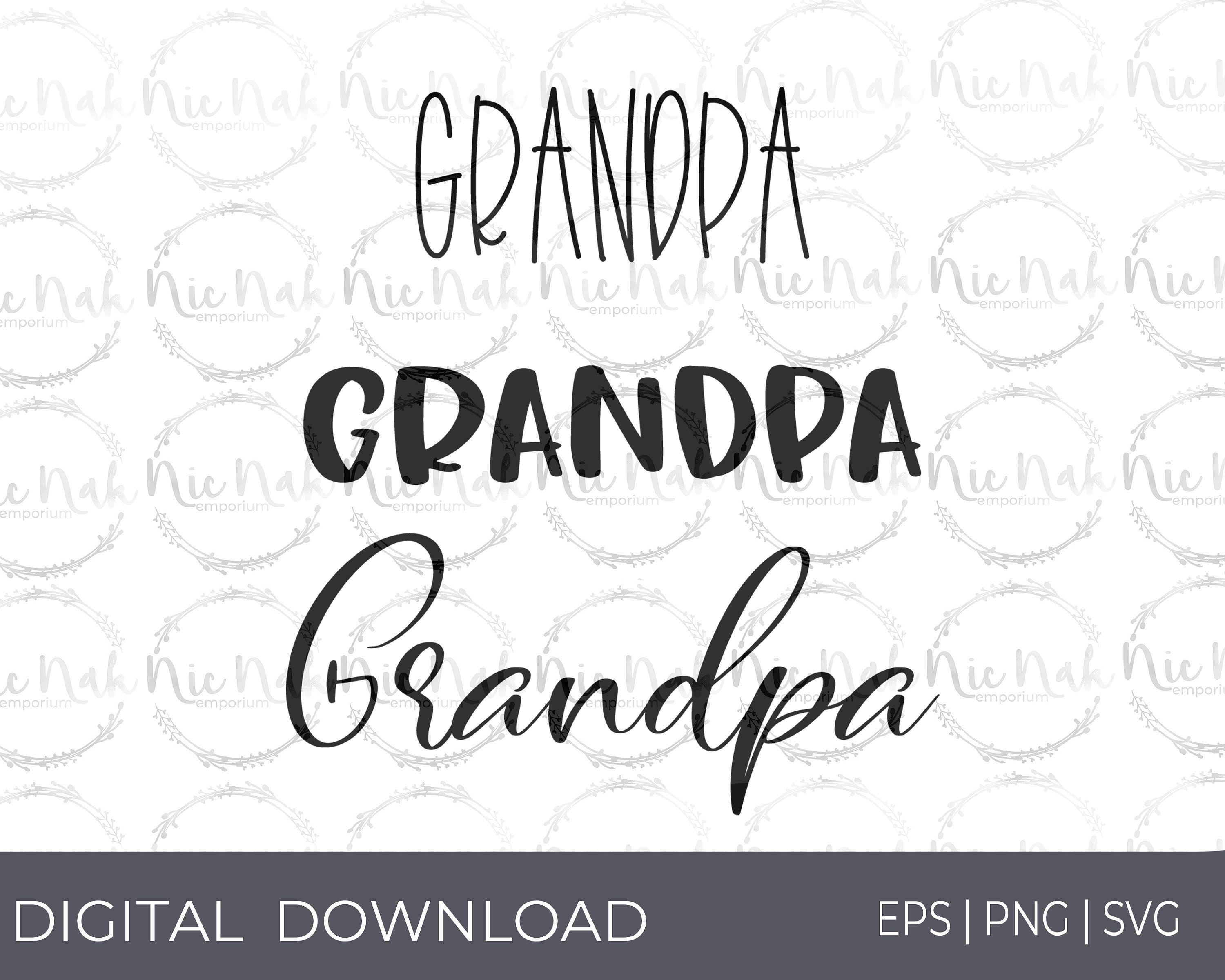 Grandpa Scripts in Three Fonts | Svg | Png | Eps | | Digital Download ...