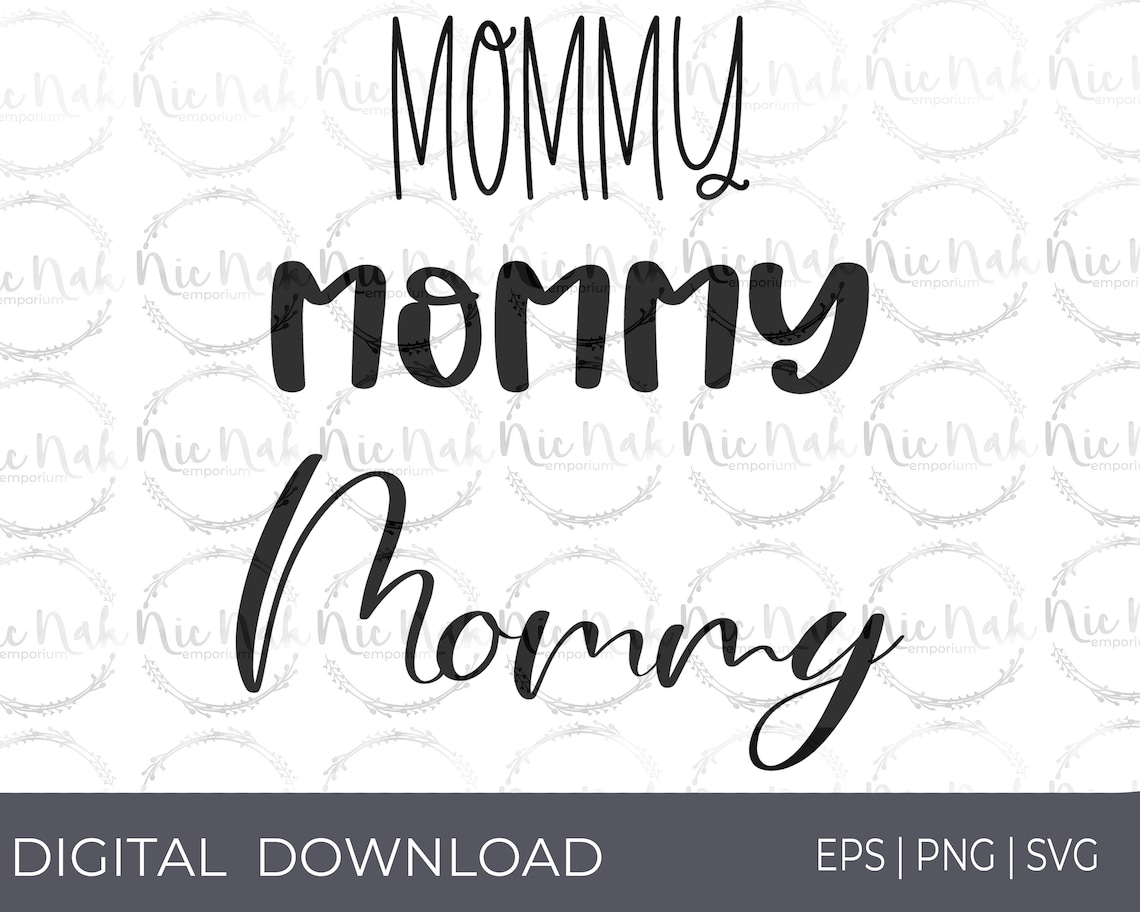 Mommy Scripts in Three Fonts | Svg | Png | Eps | | Digital Download ...