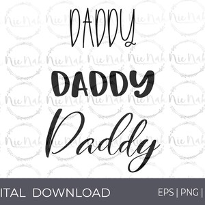 Daddy Scripts in Three Fonts | Svg | Png | Eps | | Digital Download ...