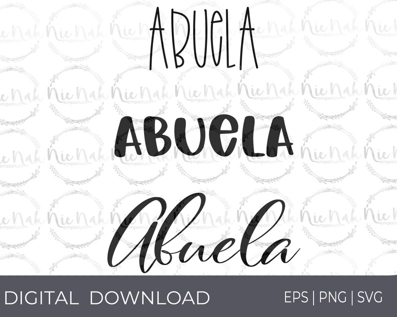 Abuela Scripts in Three Fonts | Svg | Png | Eps | | Digital Download ...