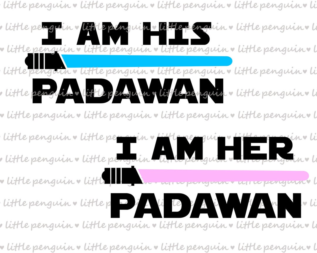 STAR WARS SVG, His, Her, Padawan, Star Wars Svg, Padawan Svg, Clip Art ...
