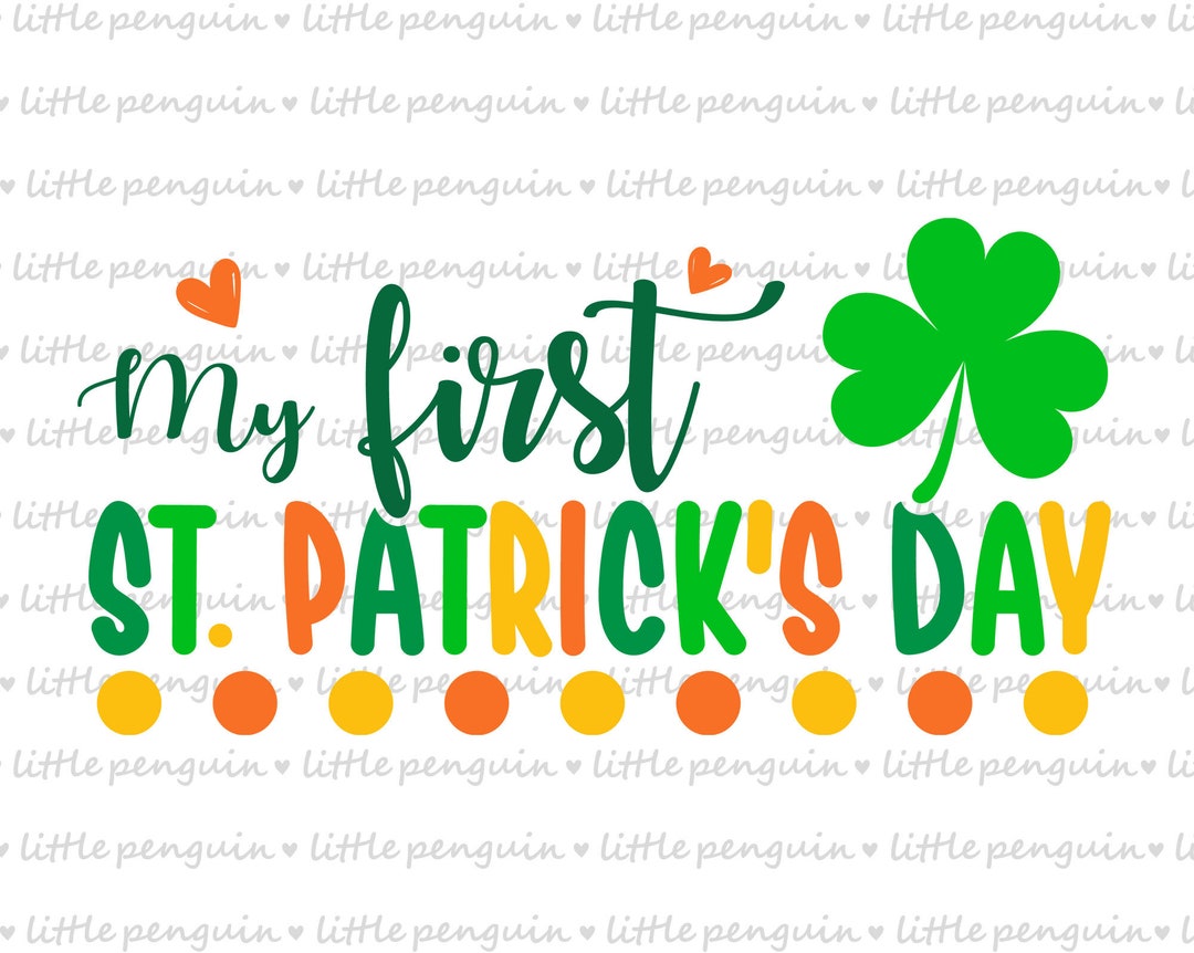 St. Patrick's Day, My First St. Patricks Day, Shamrock, Cutting File ...
