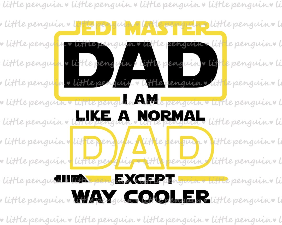 Star Wars Svg, Best Dad in the Galaxy, FATHER DAY SVG, Jedi Master ...