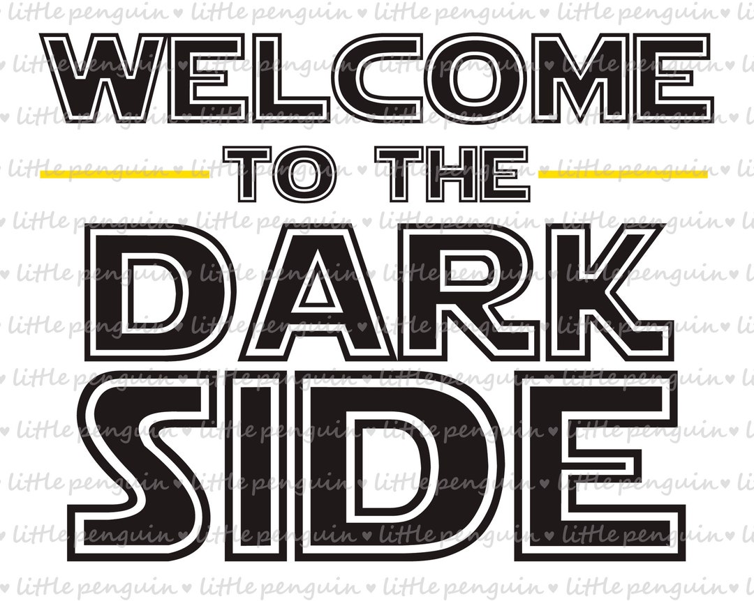 STAR WARS SVG, Welcome to the Dark Side Svg, Star Wars, Clip Art ...