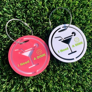 I Need A Dink Pickleball Humor Bag Tag, Pickleball Gift for A Friend ...