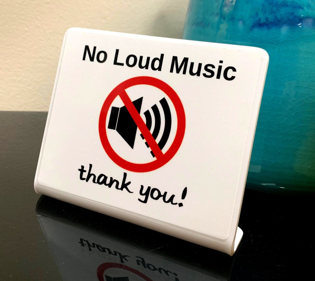 No Loud Music Sign