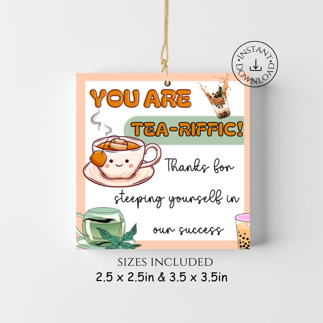You Are Tea-riffic Gift Tag for Teacher Appreciation Week Tag Iced Tea ...