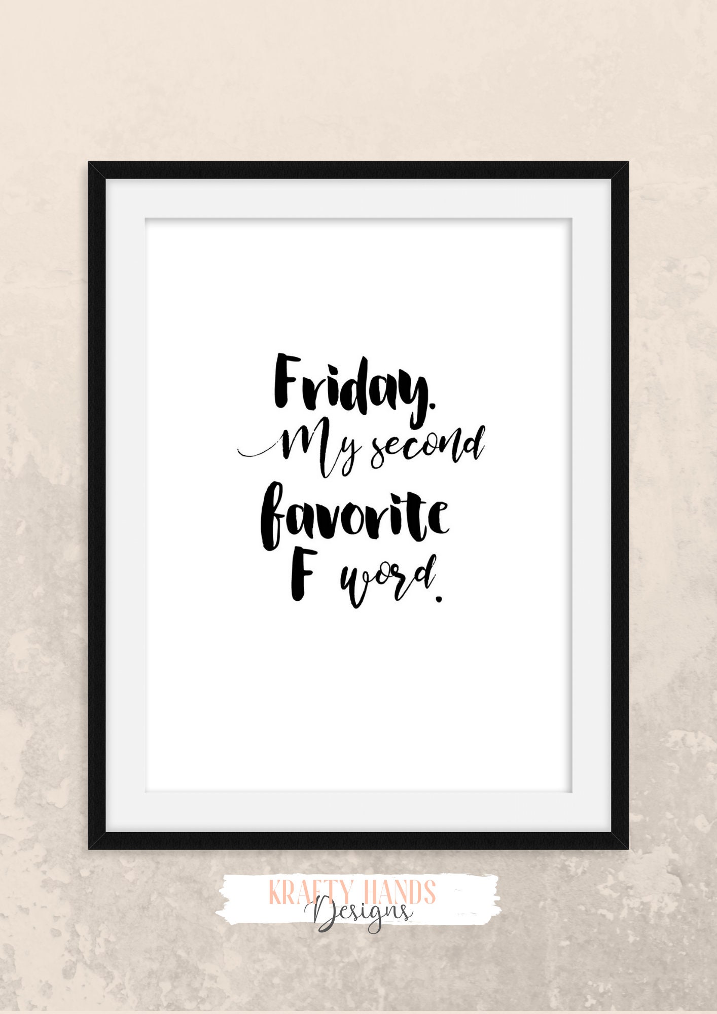 Fun Quote Friday My second Favourite F Word Home Print | Etsy