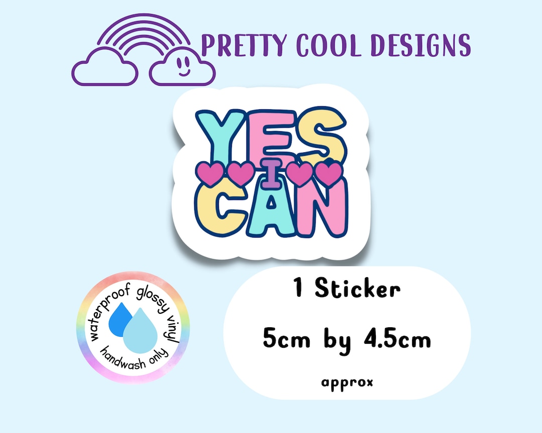 Yes I Can Sticker: Rainbow Affirmation, Waterproof Vinyl (5cm X 4.5cm ...