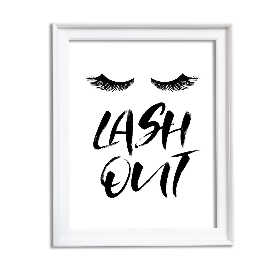 Lash Out Wall Art Printable / Eyelash Printables / Lashes Art Prints ...