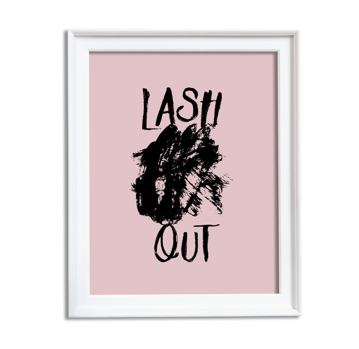 Lash Out Wall Art Printable / Eyelash Printables / Lashes Art Prints ...