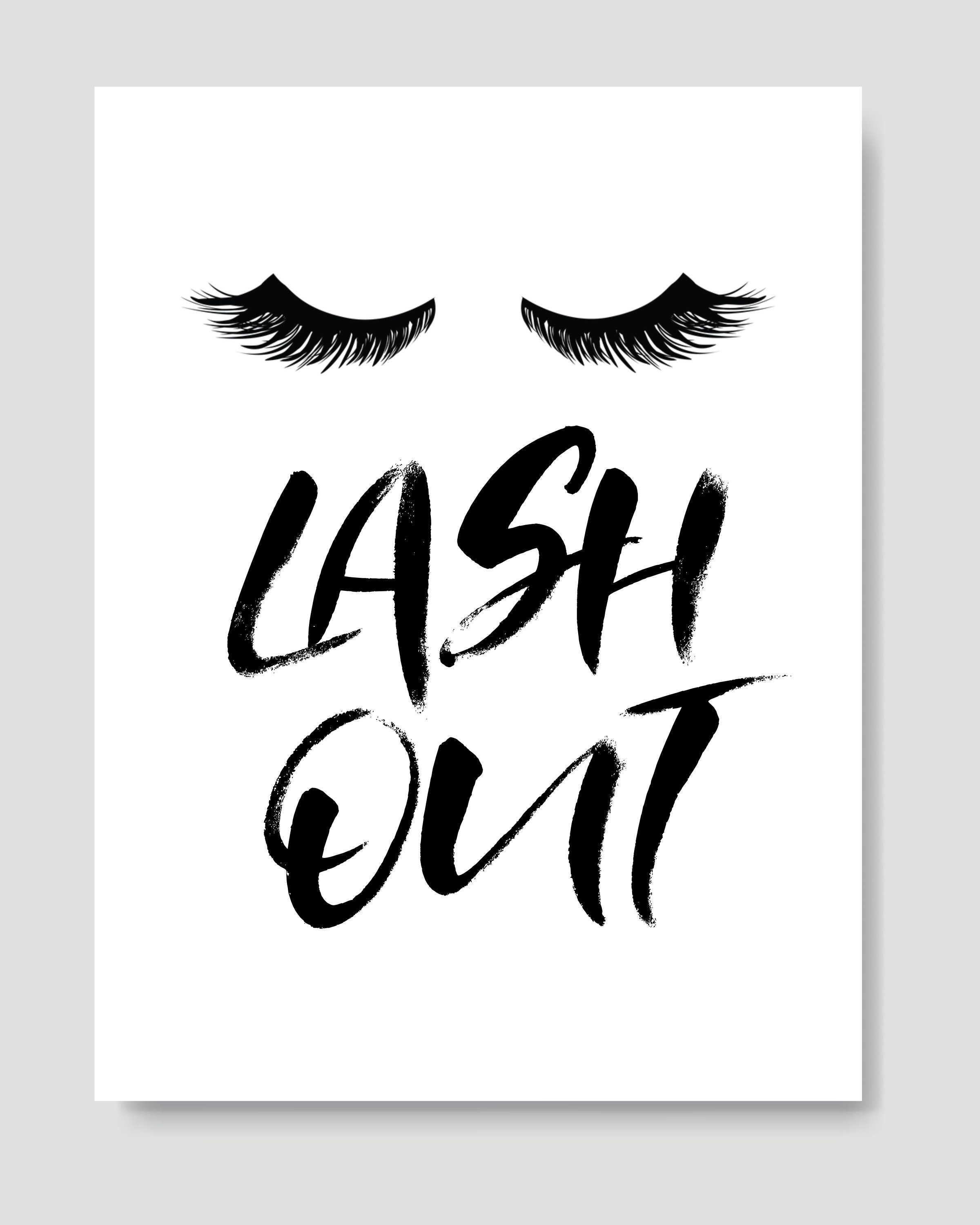 Lash Out Wall Art Printable / Eyelash Printables / Lashes Art Prints ...
