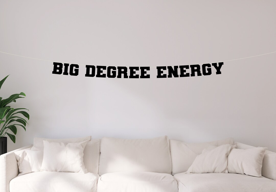Big Degree Energy Graduation Banner - Graduation Party Decorations ...