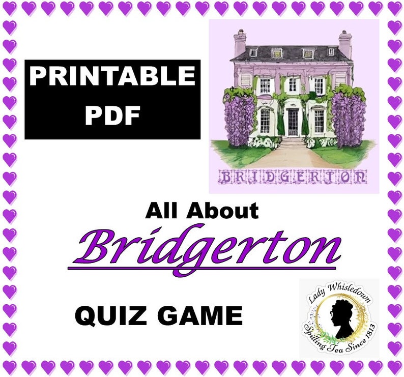 All About BRIDGERTON Quiz Game PRINTABLE PDF - 20 X A5 Players Sheets ...