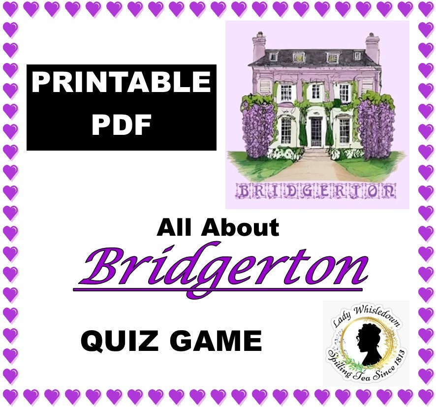 All About BRIDGERTON Quiz Game PRINTABLE PDF - 20 X A5 Players Sheets ...