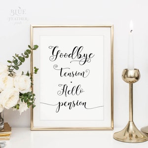 Retirement Party Sign - Goodbye Tension Hello Pension – DIY – Printable ...