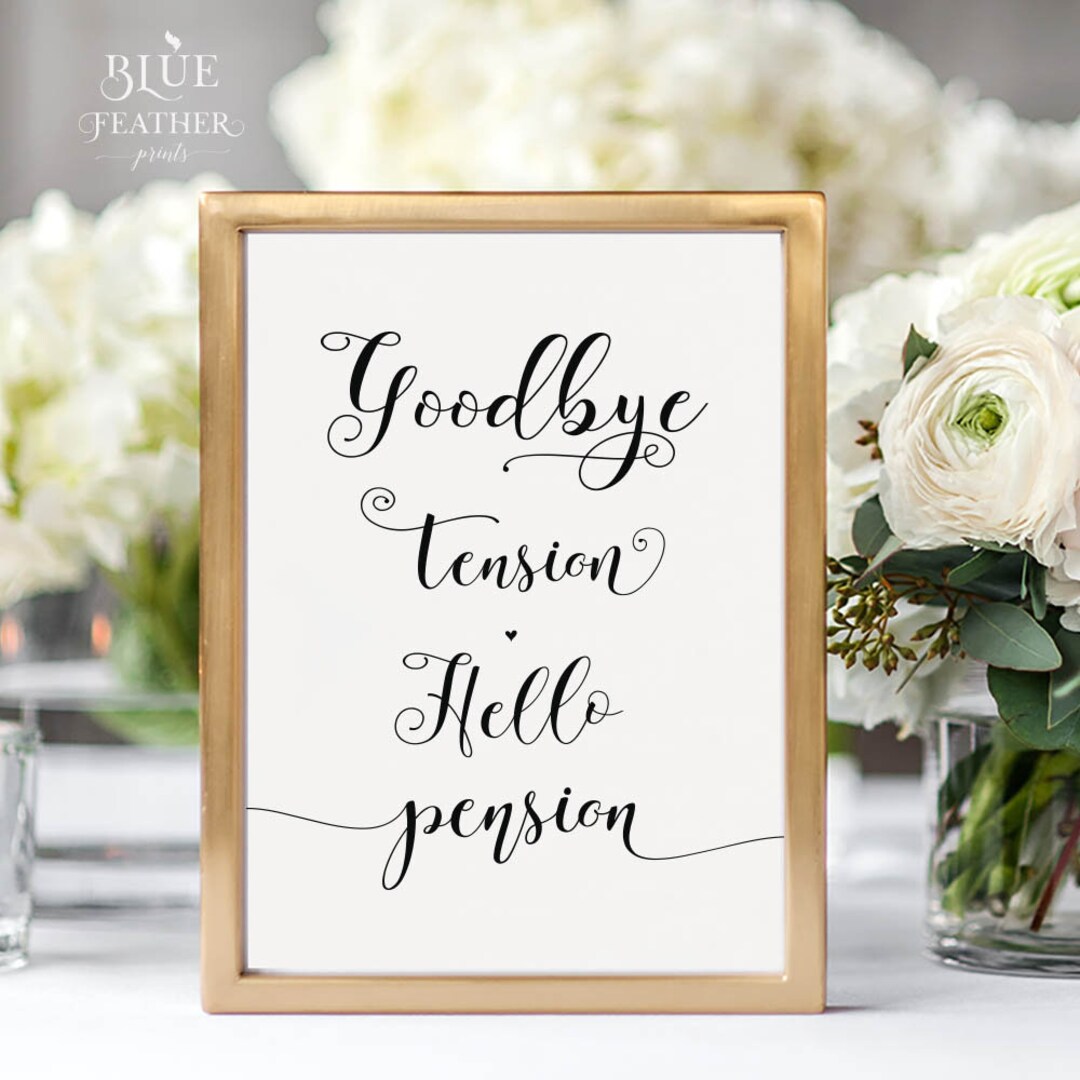 Retirement Party Sign - Goodbye Tension Hello Pension – DIY – Printable ...
