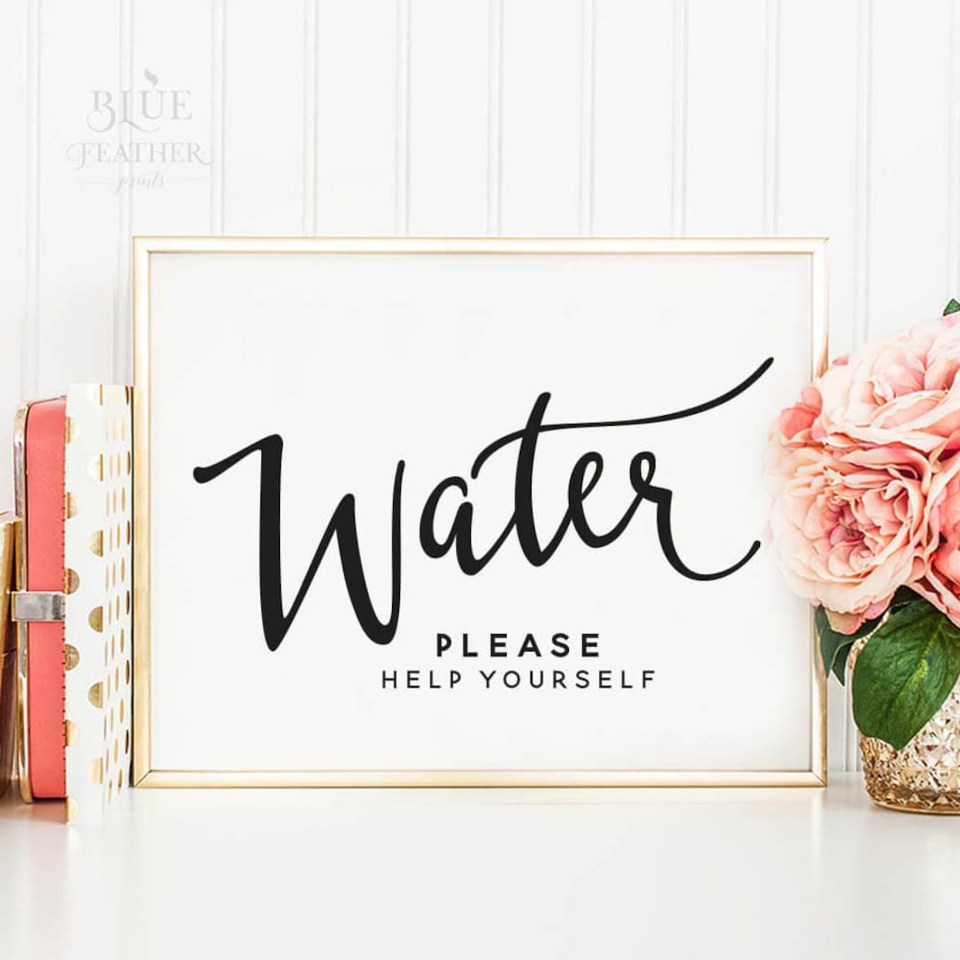 Water Please Help Yourself, Wedding Sign, Wedding Water, Printable Sign ...