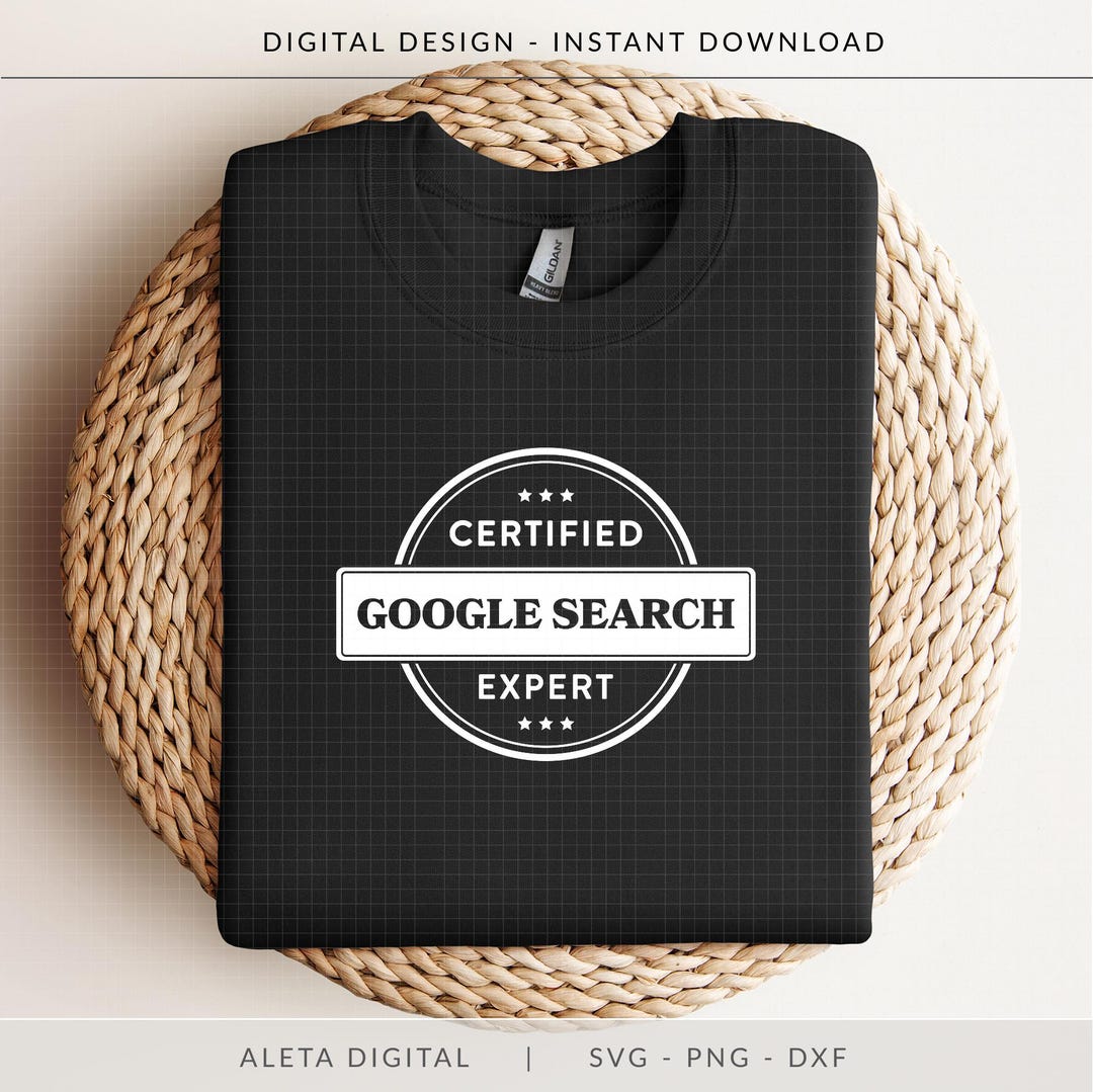 Certified Google Search Expert SVG | Funny Engineer Shirt | Silhouette ...