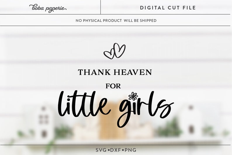 Thank Heaven for Little Girls SVG Girl Room Sign Svg Baby - Etsy