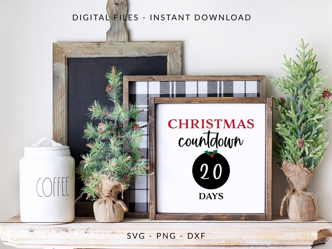 Christmas Countdown Svg, Christmas Decor Svg, Winter Sign Svg ...