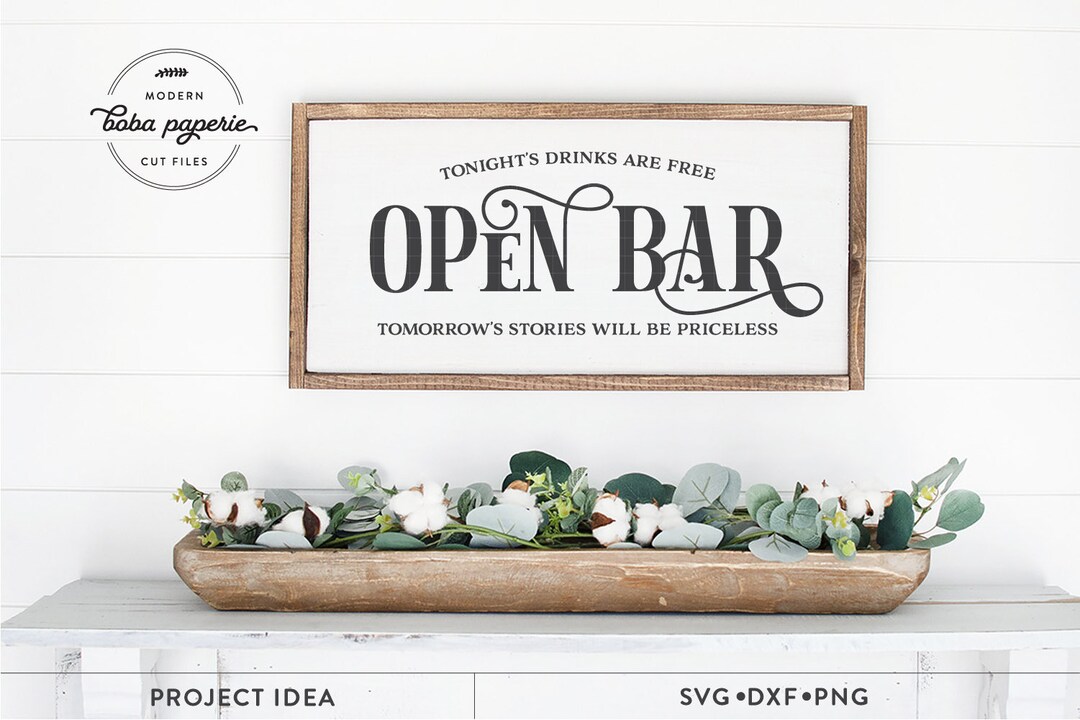 Open Bar Svg, Wedding Svg, Open Bar Printable, Open Bar Wedding Sign ...