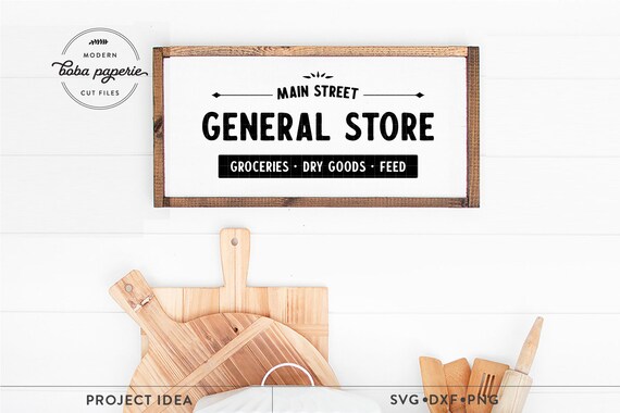 Main Street General Store SVG Vintage Sign Svg Farmhouse | Etsy