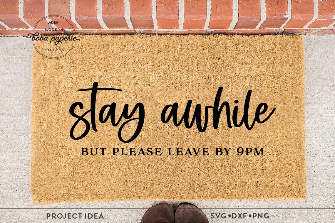Stay Awhile SVG Please Leave by 9 Svg Welcome Svg Home Svg | Etsy