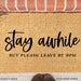 Stay Awhile SVG, Please Leave by 9 Svg, Welcome Svg, Home Svg ...