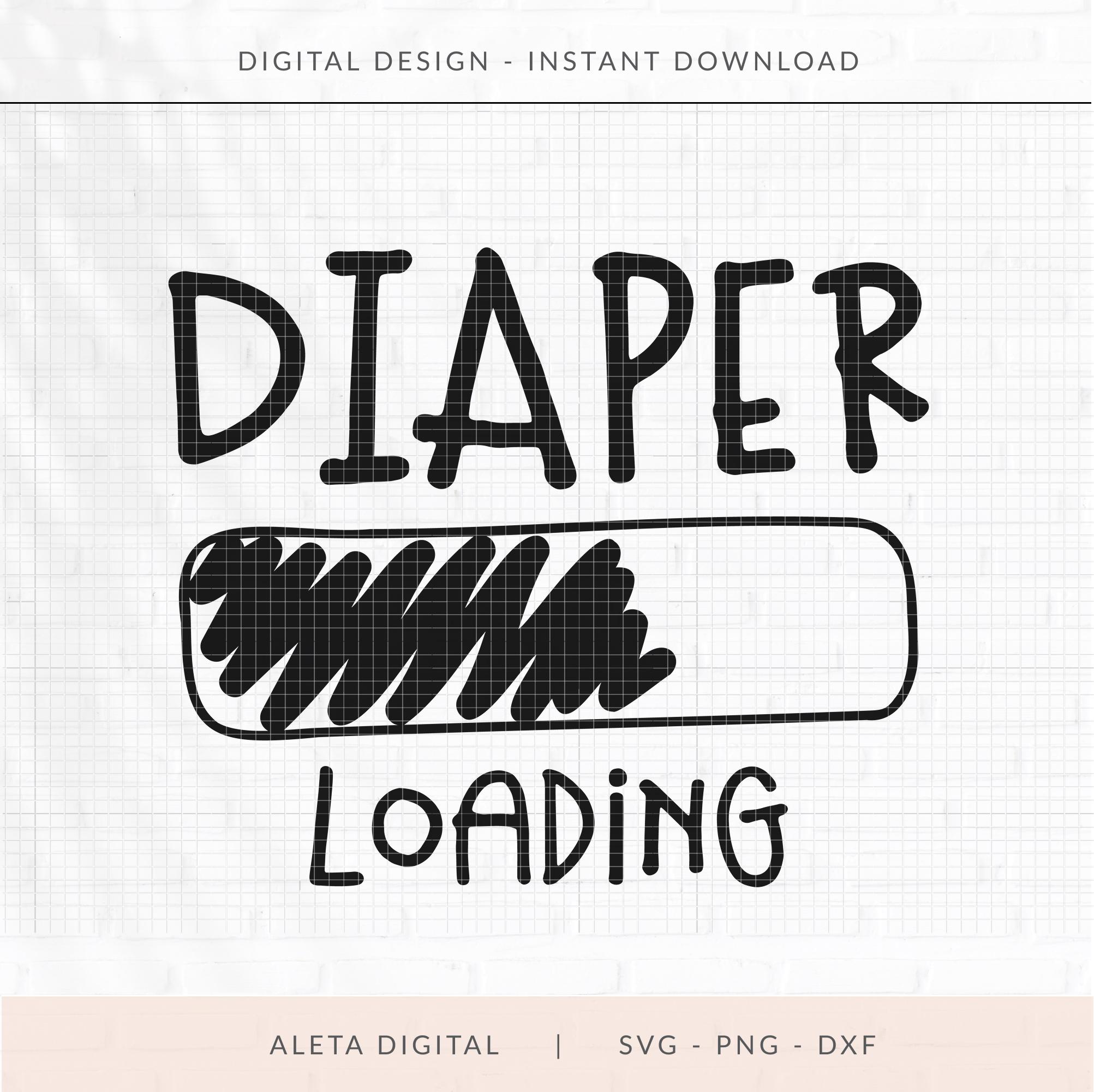 Diaper Loading Svg, Baby Svg, Newborn Iron On, Nursery Decor, Baby ...