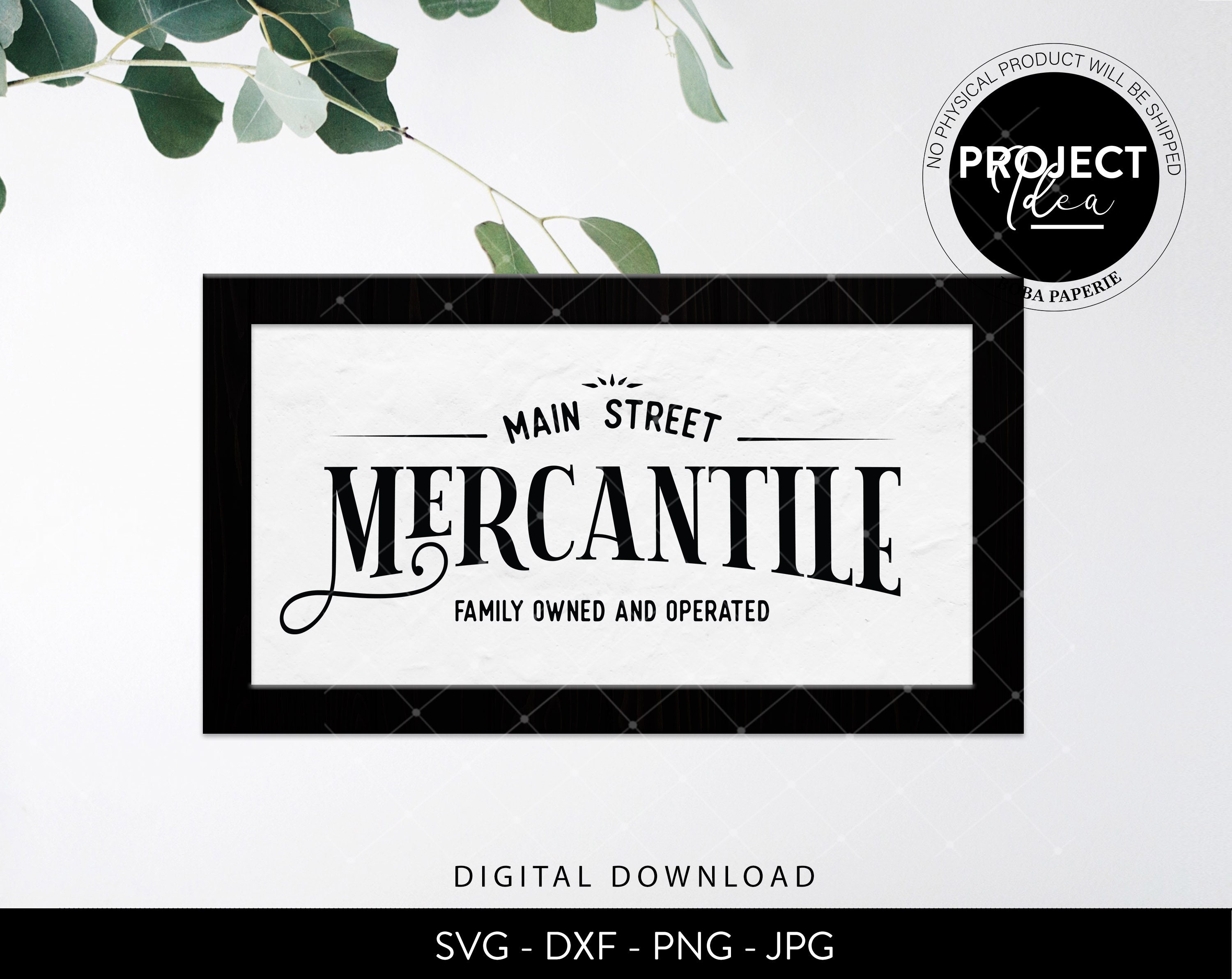Main Street Mercantile SVG Mercantile Sign Svg Farmhouse - Etsy