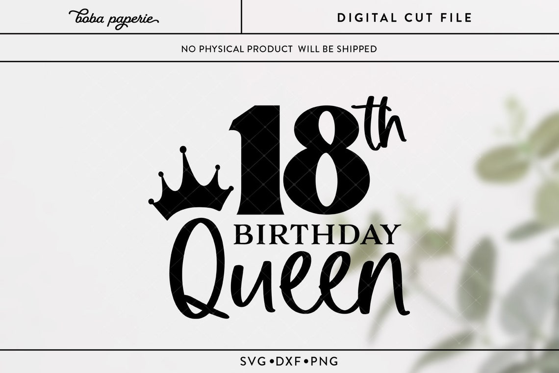 18th Birthday Queen SVG 18th Birthday Svg 18th Birthday - Etsy