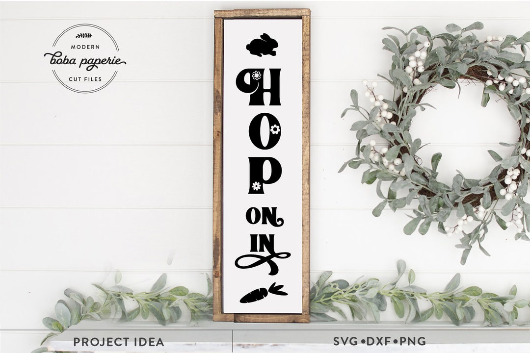 Hop on in Svg, Vertical Easter Svg, Easter Bunny Svg, Vertical Porch ...