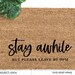 Stay Awhile SVG, Please Leave by 9 Svg, Welcome Svg, Home Svg ...