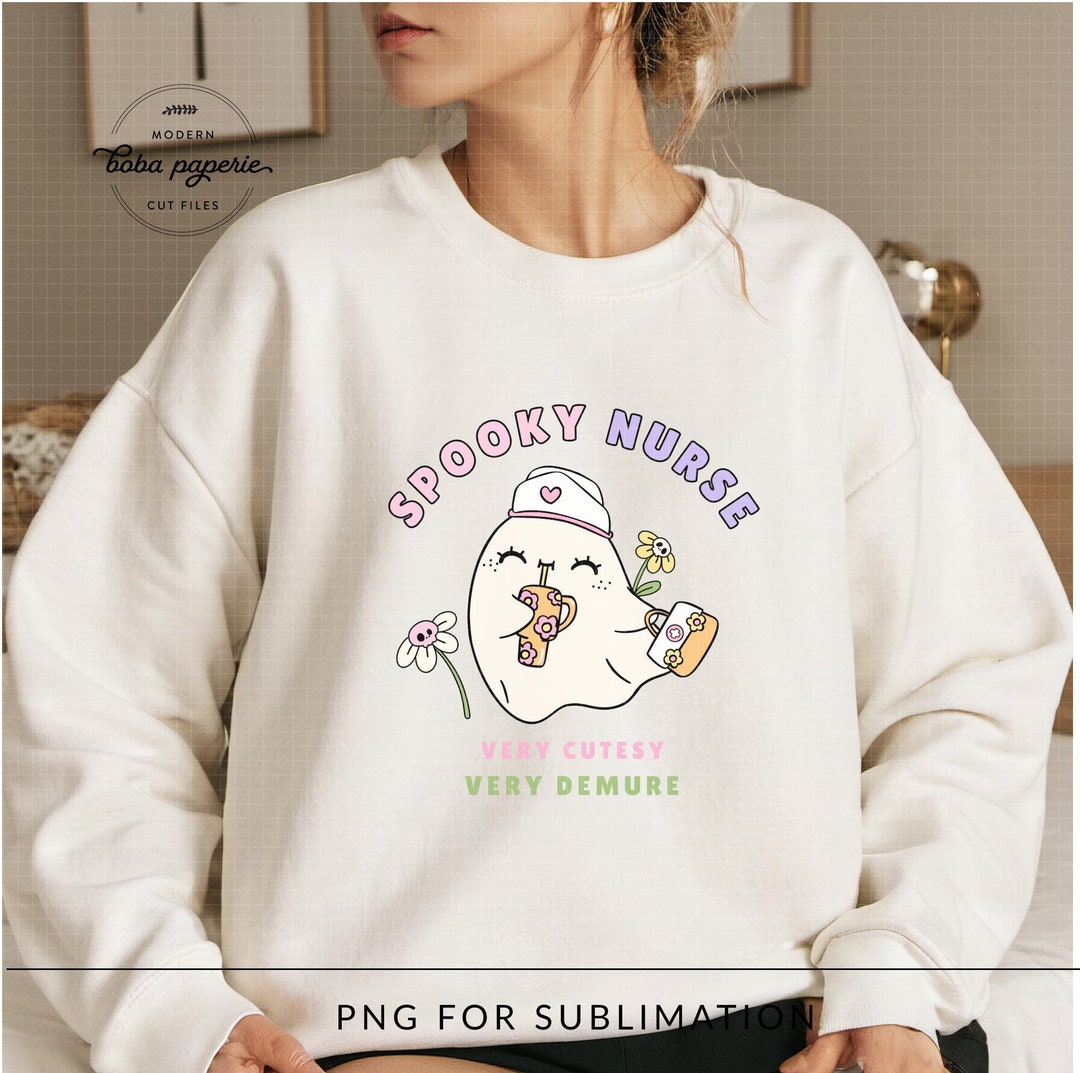 Spooky Nurse Png Very Cutesy Very Demure Sublimation Cute Ghost Medical ...