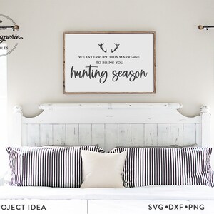 We Interrupt This Marriage to Bring You Hunting Season SVG, Hunting Svg ...